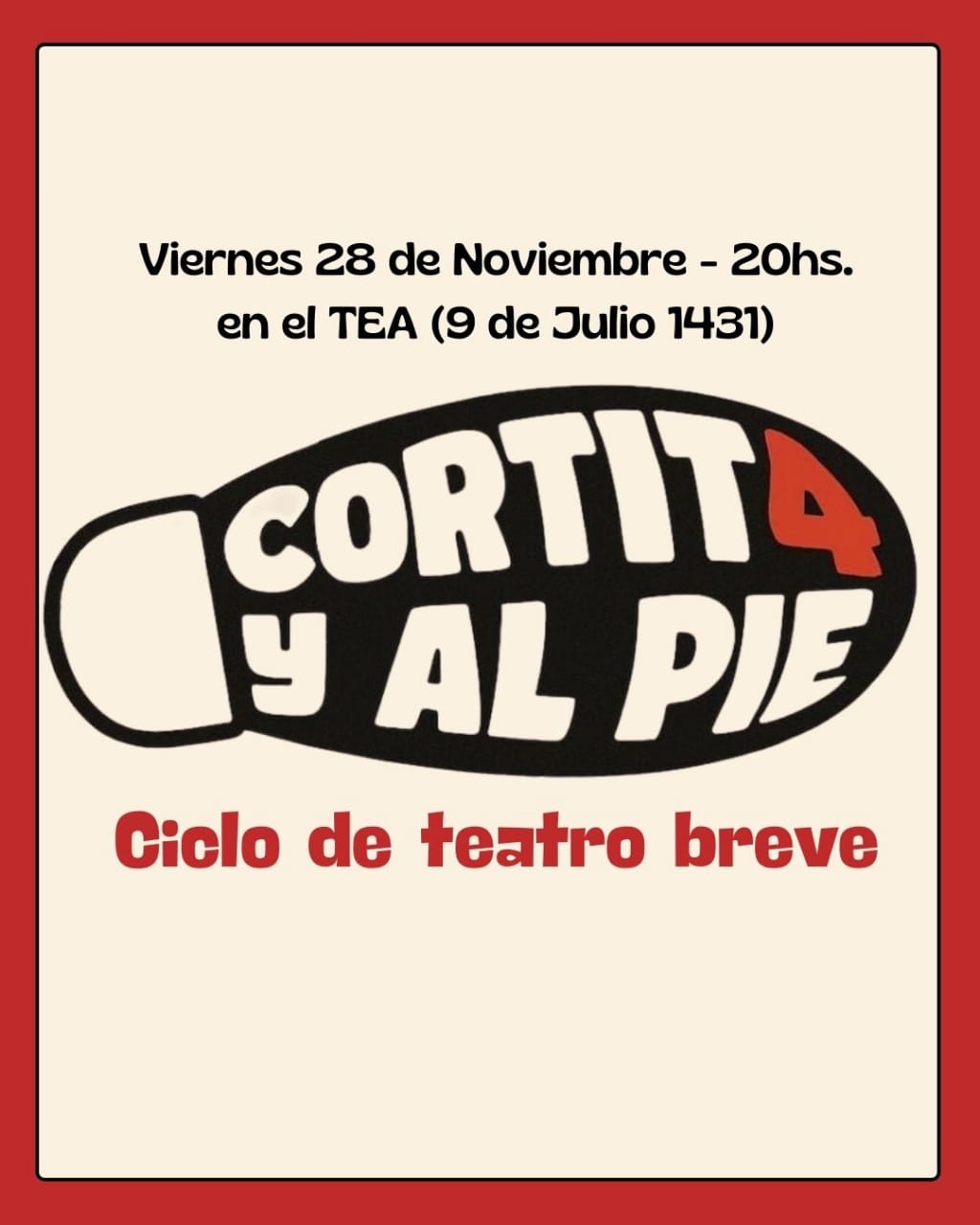 Llega la cuarta edición del ciclo de teatro breve Cortitas y al Pie ...